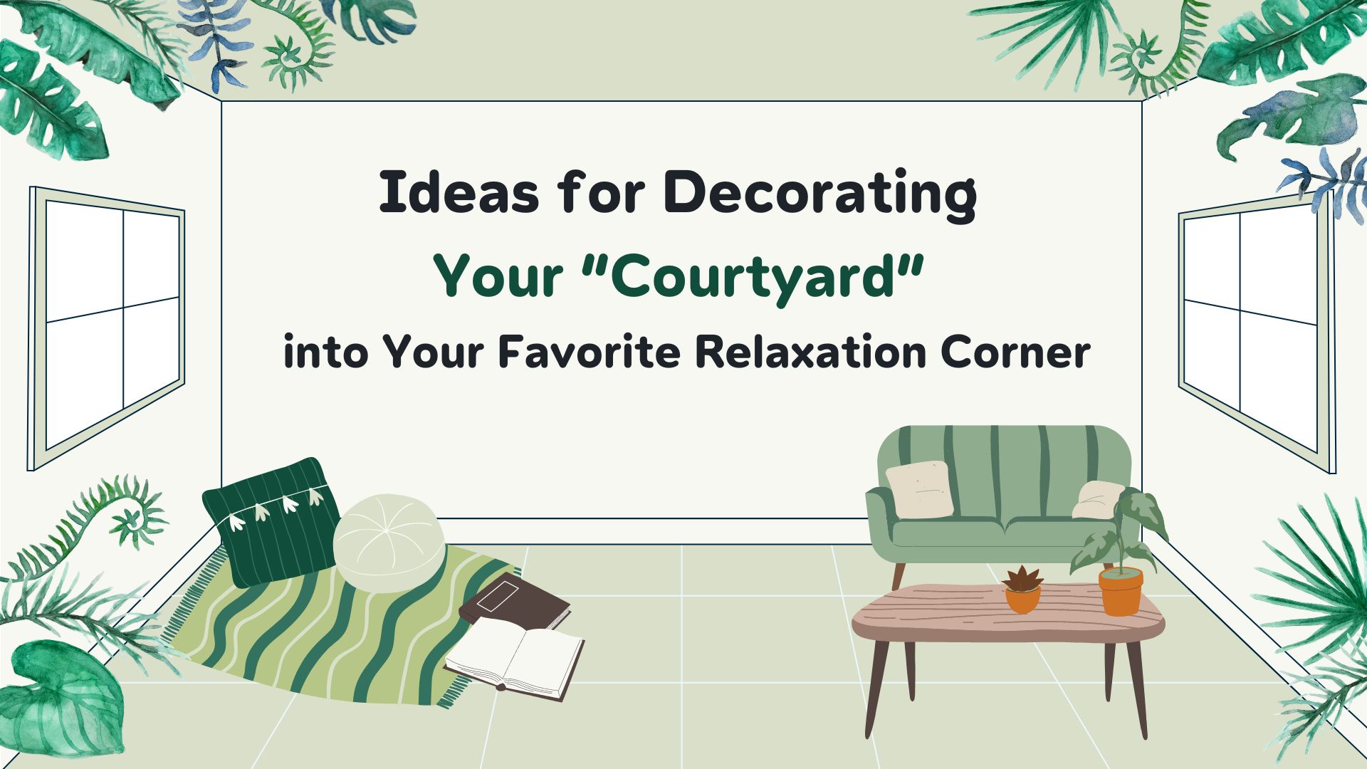 Ideas for Decorating Your Courtyard into Your Favorite Relaxation Corner